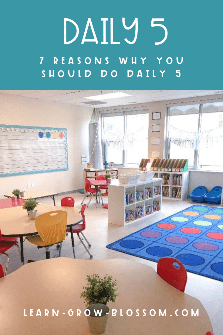 7 Reasons You Should Do Daily 5 - Learn Grow Blossom