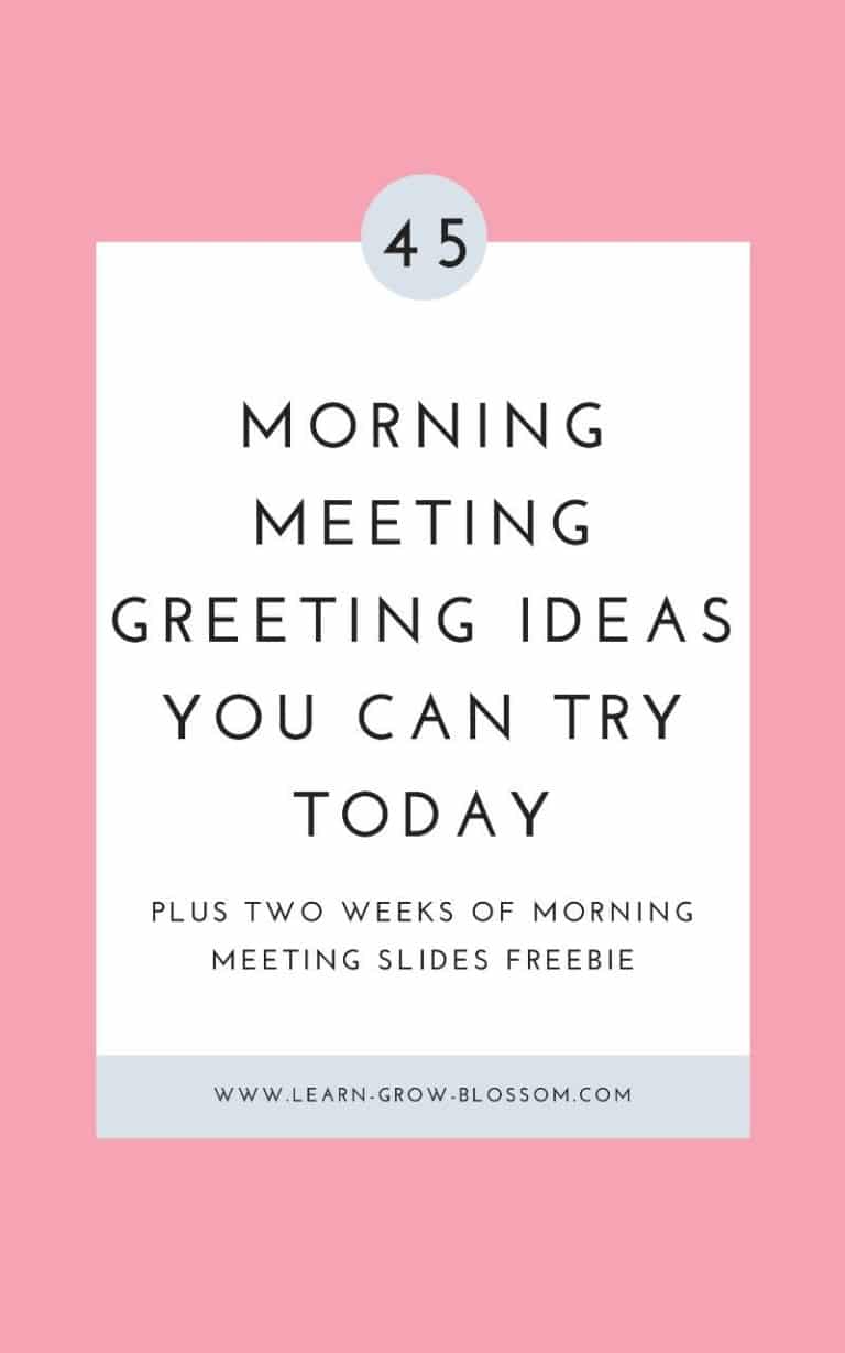 Morning Meeting Greeting Ideas - Learn Grow Blossom