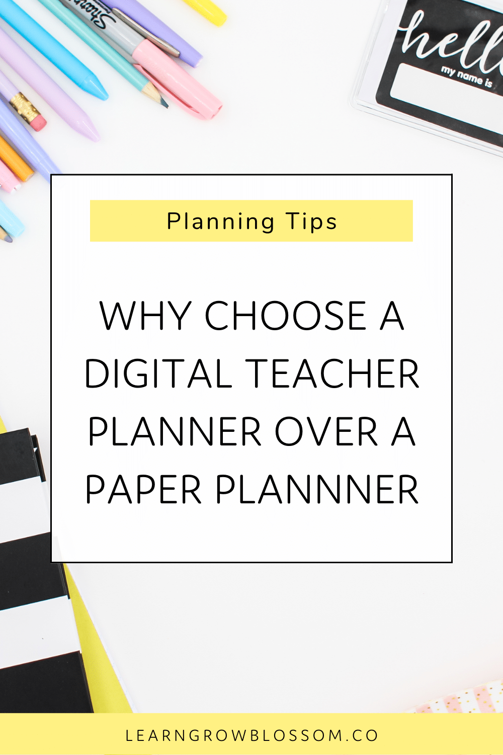 Why You Should Choose a Digital Teacher Planner Over A Paper Planner