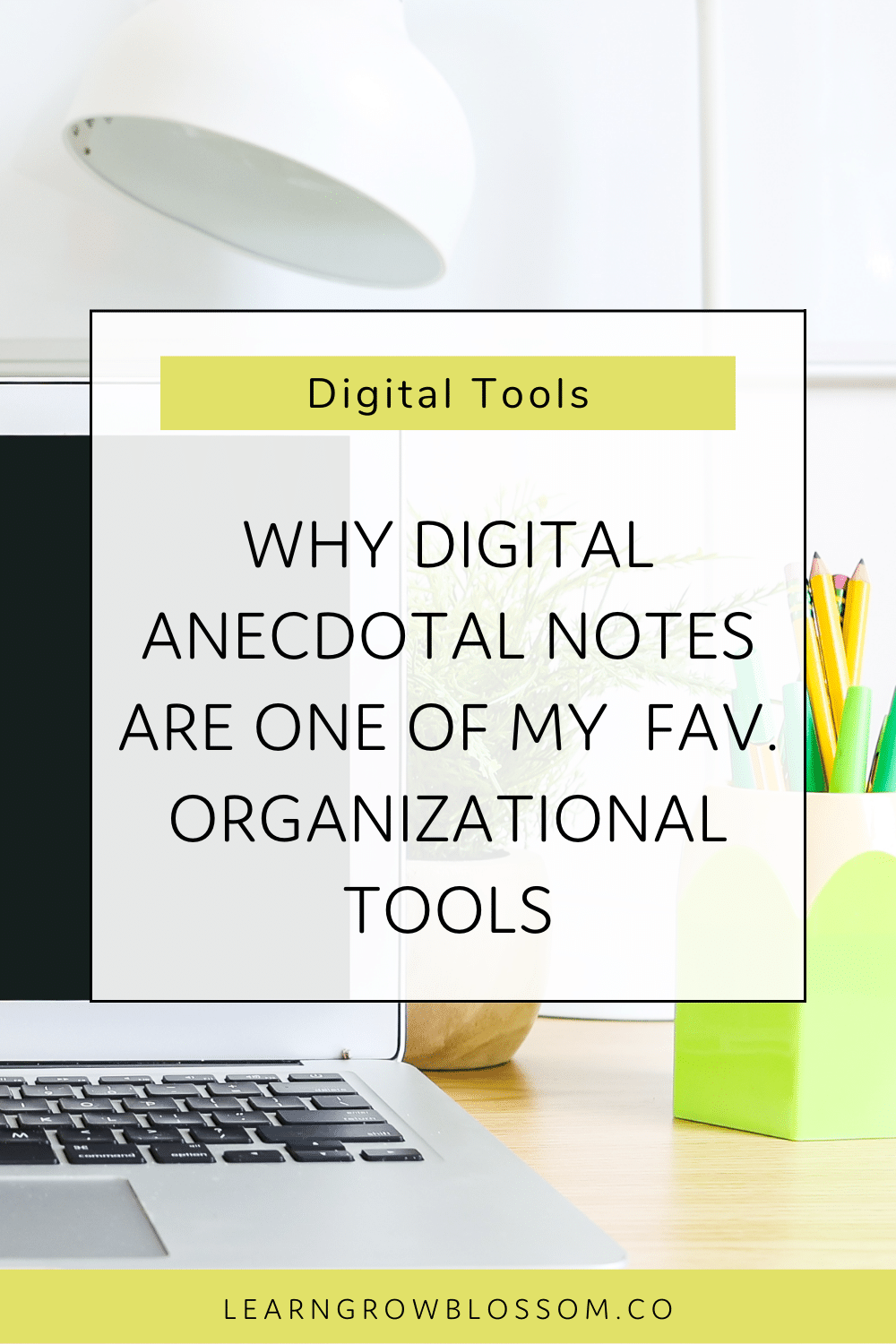 Digital Anecdotal Note Templates Are IT - Learn Grow Blossom