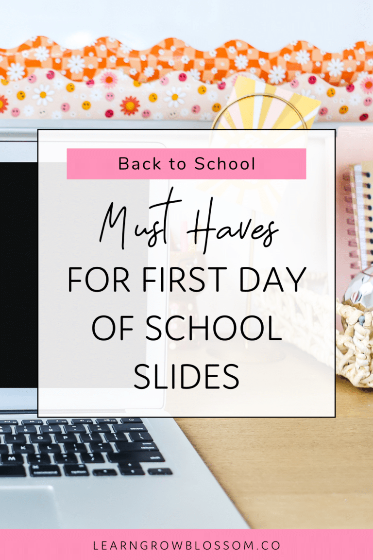 5 Musts for First Day of School Slides - Learn Grow Blossom
